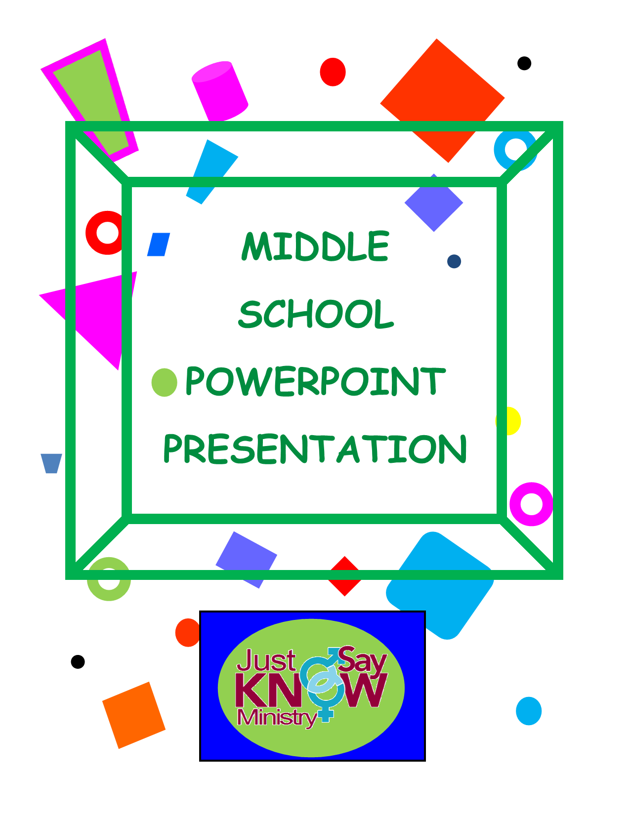 Middle School PowerPoint Presentations Just Say Know Ministry Middle School PowerPoint Presentations Just Say Know Ministry